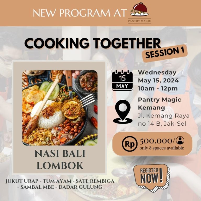 Pantry Magic Cooking Together (Session 1) - Nasi Bali Lombok - Pantry Magic
